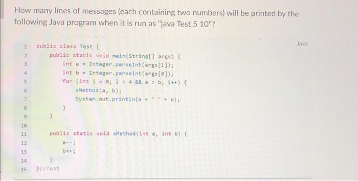 Solved What Is The Output Of The Following Java Program When