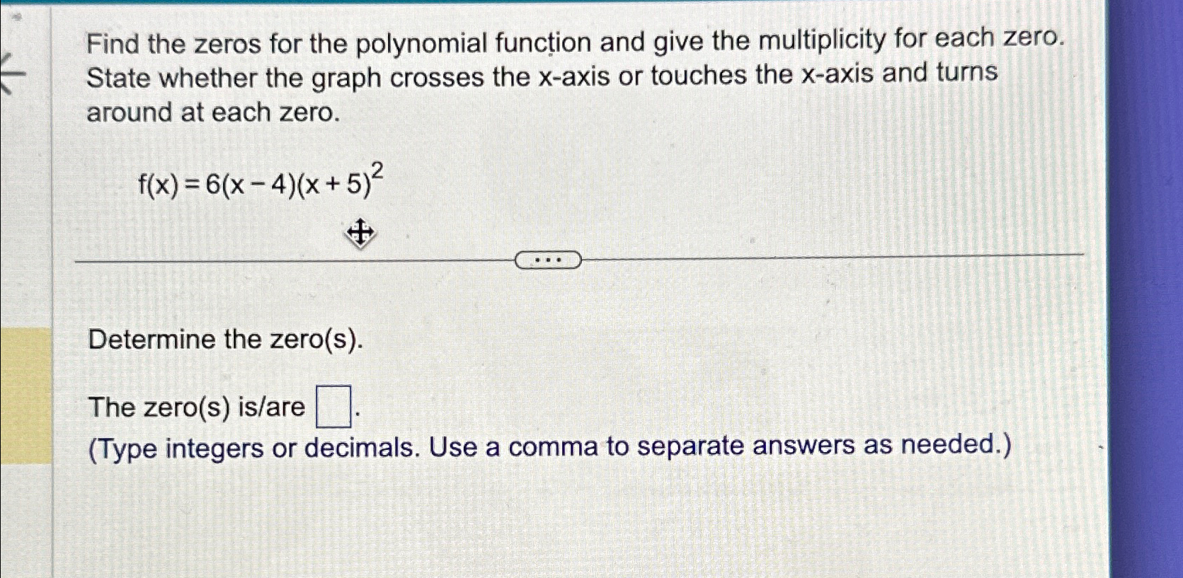 Solved Find the zeros for the polynomial function and give | Chegg.com