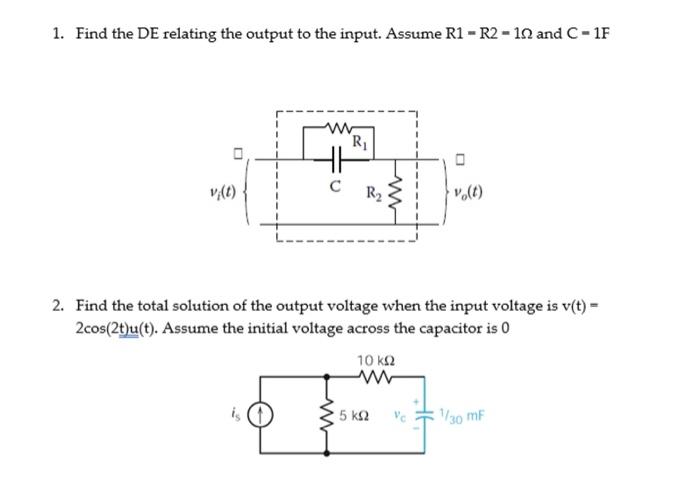 Solved 1. Find the DE relating the output to the input. | Chegg.com