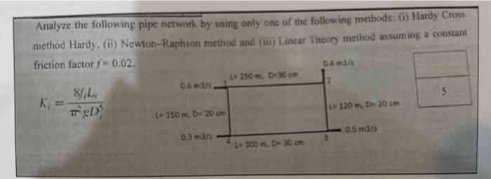 Solved Analyze the following pipe network by using only one | Chegg.com
