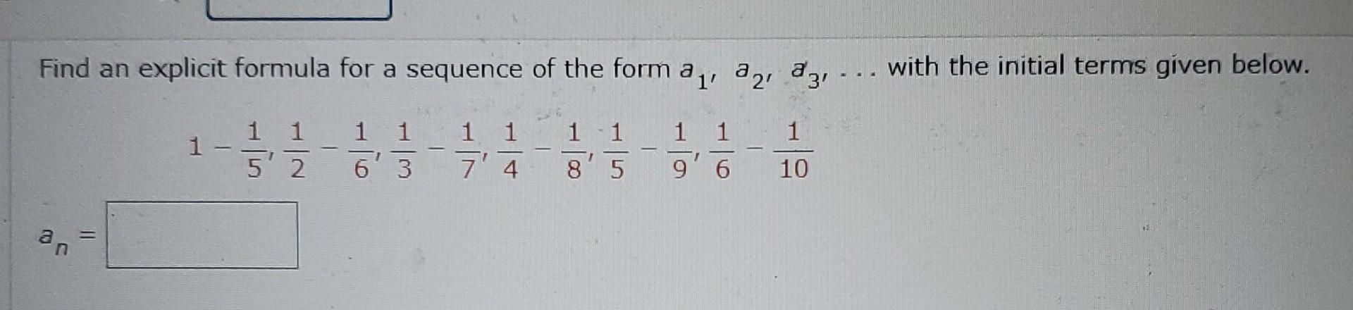 Solved Find an explicit formula for a sequence of the form | Chegg.com