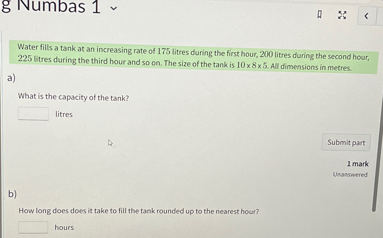 Solved g Numbas 1 レWater fills a tank at an increasing rate | Chegg.com