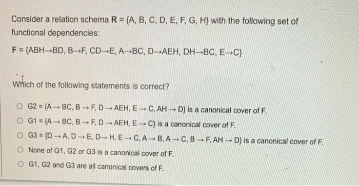 Solved Consider a relation schema R = {A, B, C, D, E, F, G) | Chegg.com