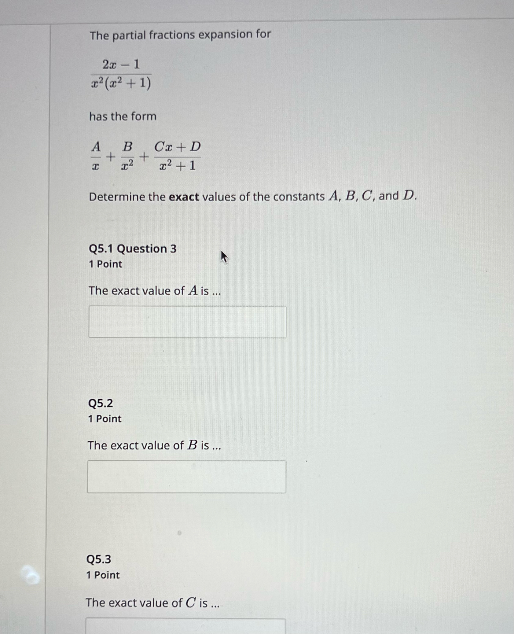 Solved The partial fractions expansion for2x-1x2(x2+1)has | Chegg.com