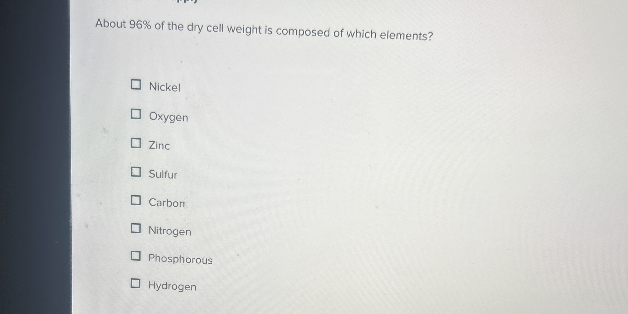 About 96% ﻿of the dry cell weight is composed of | Chegg.com