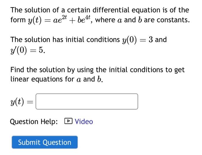 Solved The solution of a certain differential equation is of | Chegg.com