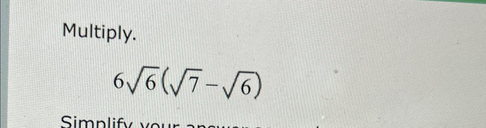 Solved Multiply.662(72-62) | Chegg.com