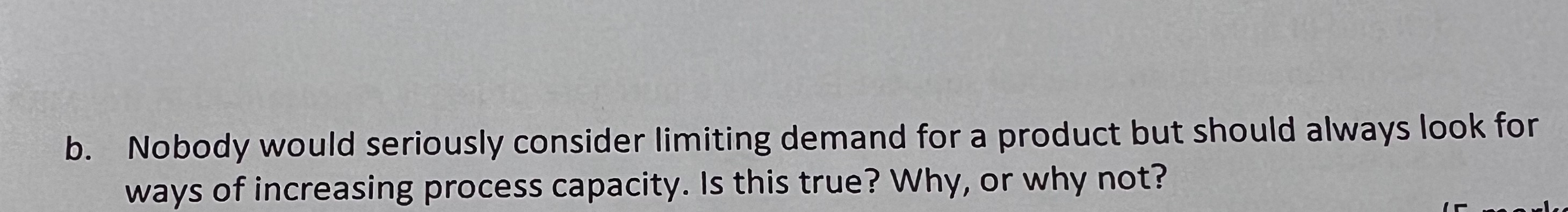 Solved b. ﻿Nobody would seriously consider limiting demand | Chegg.com