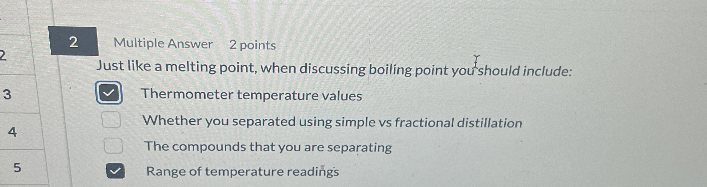Solved 2Multiple Answer2 ﻿pointsJust like a melting point, | Chegg.com