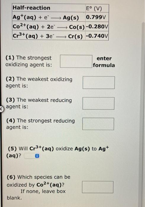 Solved (1) The weakest enter oxidizing agent is: formula (2) | Chegg.com