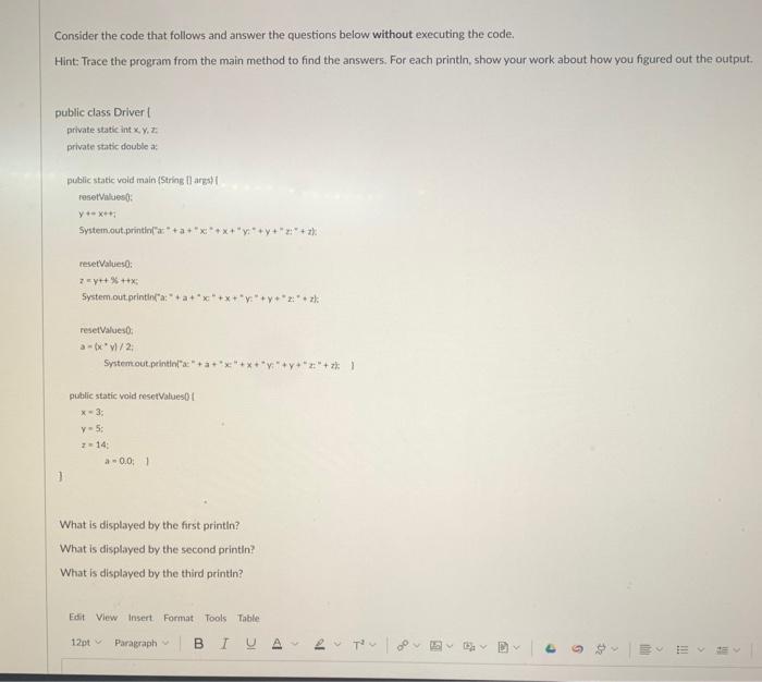 Solved Consider the code that follows and answer the | Chegg.com