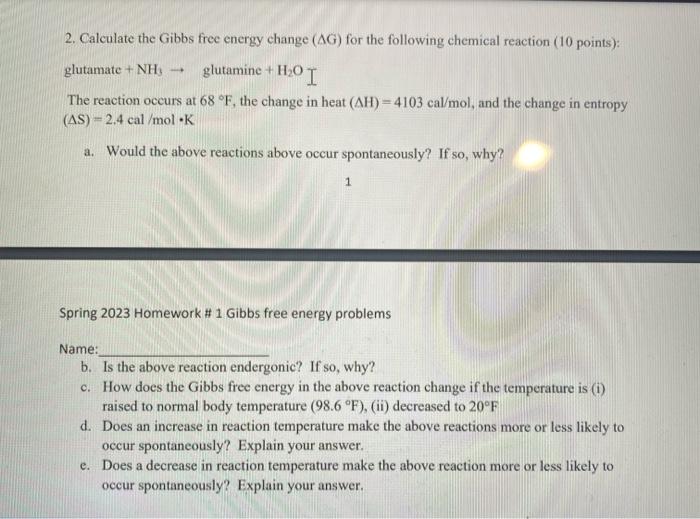 Solved 2. Calculate the Gibbs free energy change (ΔG) for | Chegg.com