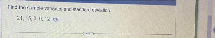 Solved Find the sample variance and standard deviation. | Chegg.com