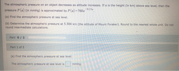 Solved The atmospheric pressure on an object decreases as | Chegg.com