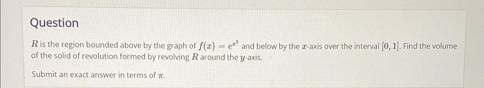 Solved QuestionR ﻿is the region bounded above by the graph | Chegg.com