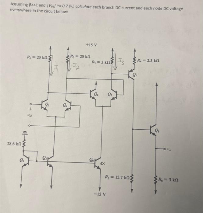 Solved Assuming β≫1 and ∣VBE∣∼0.7(v), calculate each branch | Chegg.com