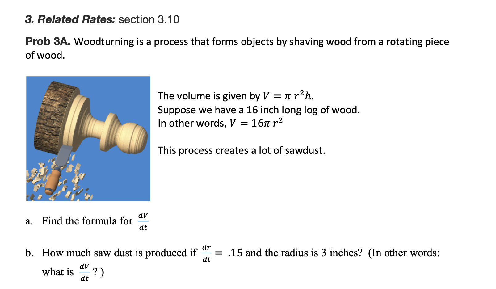 Solved Related Rates: section 3.10Prob 3A. ﻿Woodturning is a | Chegg.com