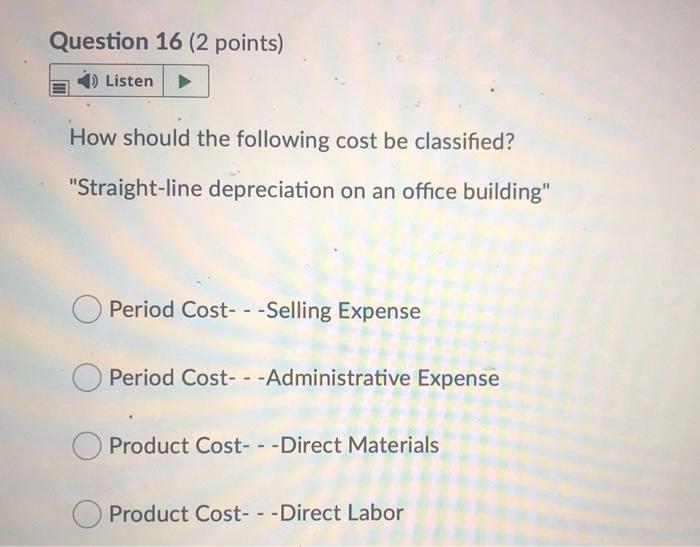 Solved Question 16 (2 points) Listen How should the | Chegg.com