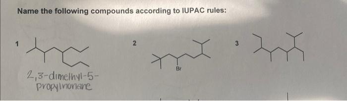 Solved Name the following compounds according to IUPAC | Chegg.com