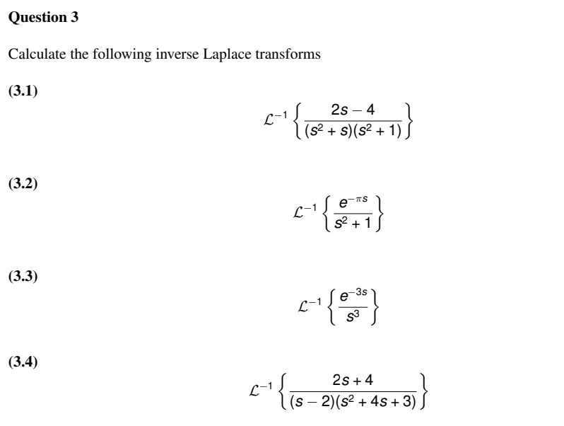 Solved Question 3Calculate the following inverse Laplace | Chegg.com