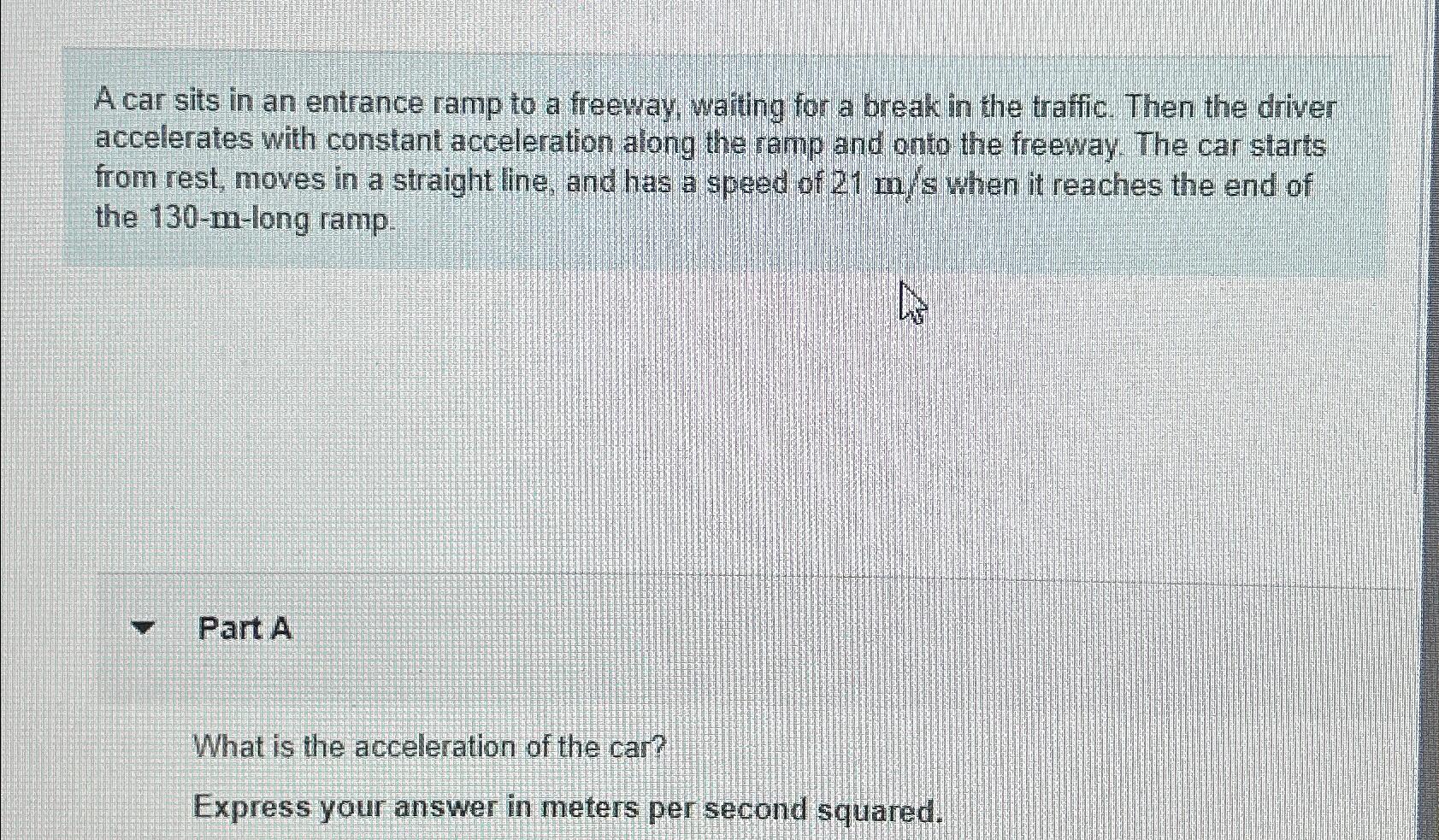 Solved A car sits in an entrance ramp to a freeway, waiting | Chegg.com