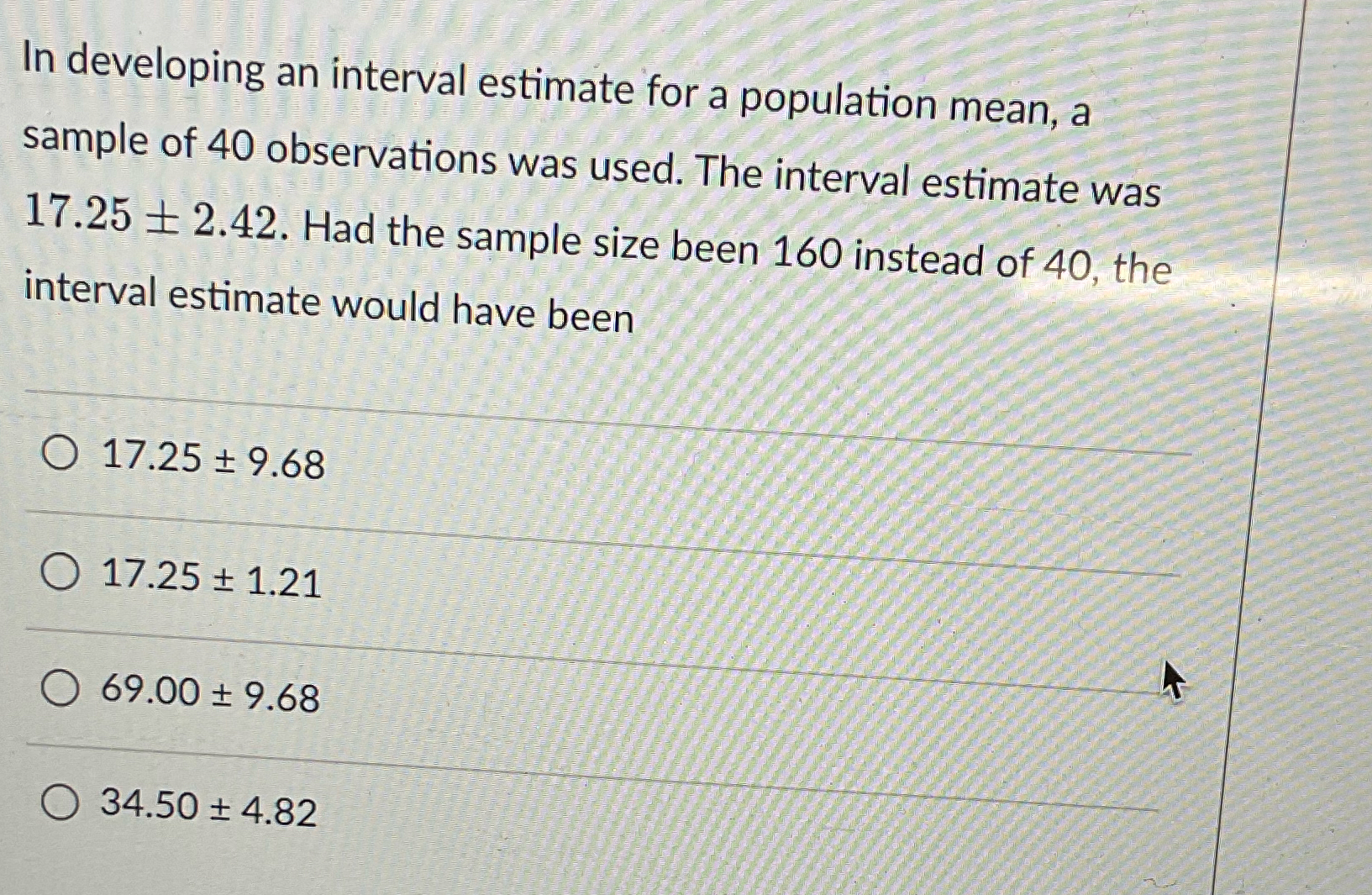Solved In developing an interval estimate for a population | Chegg.com
