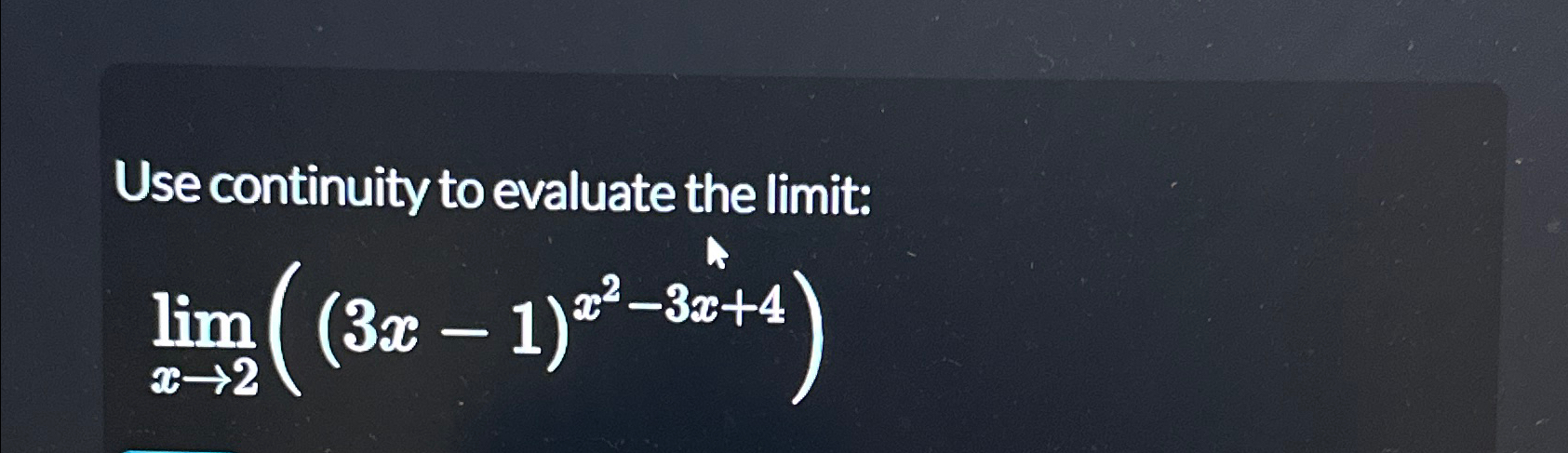 Solved Use continuity to evaluate the | Chegg.com