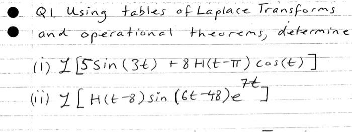 Solved Q. Using tables of Laplace Transforms and operational | Chegg.com