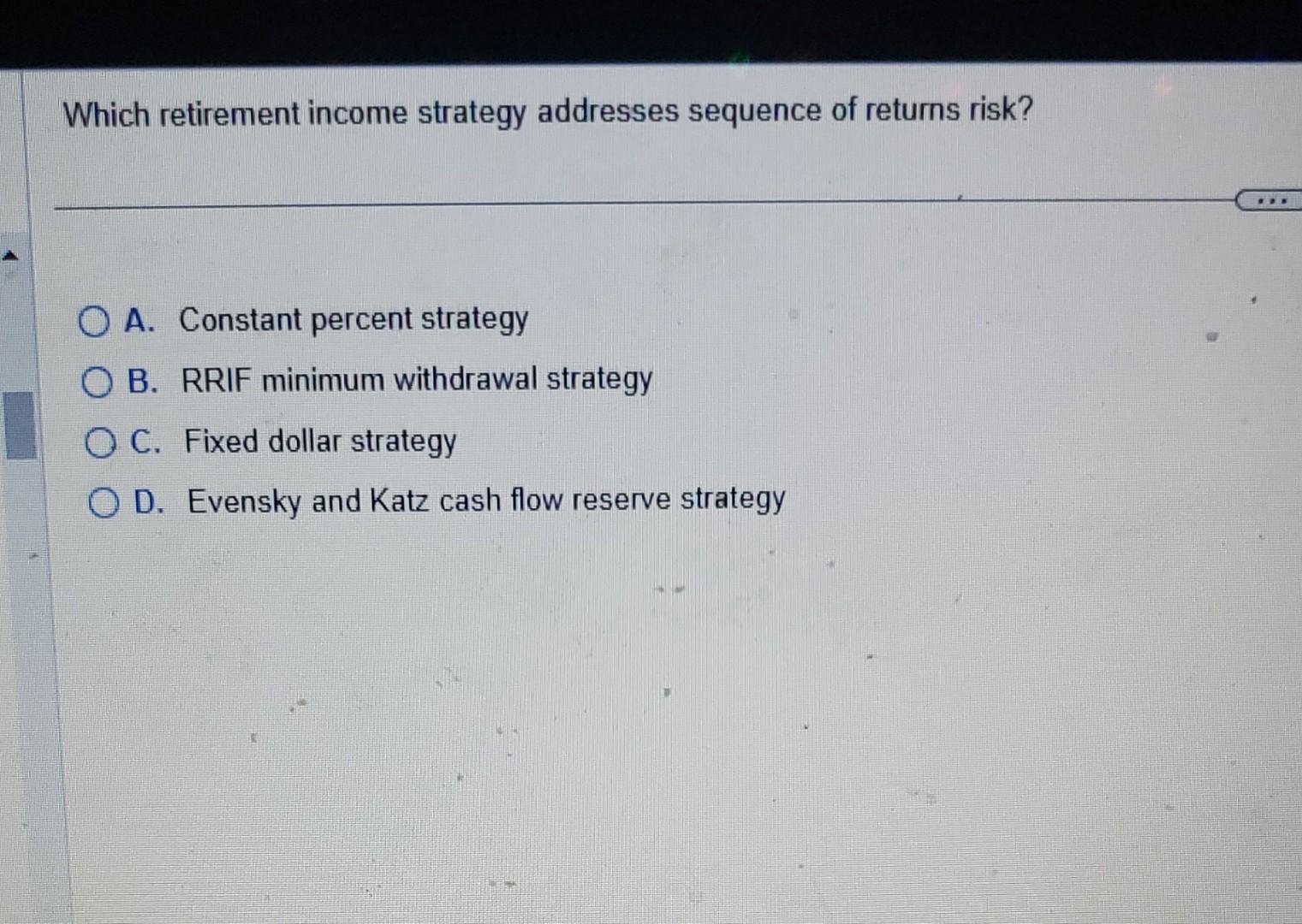Solved Which retirement income strategy addresses sequence | Chegg.com