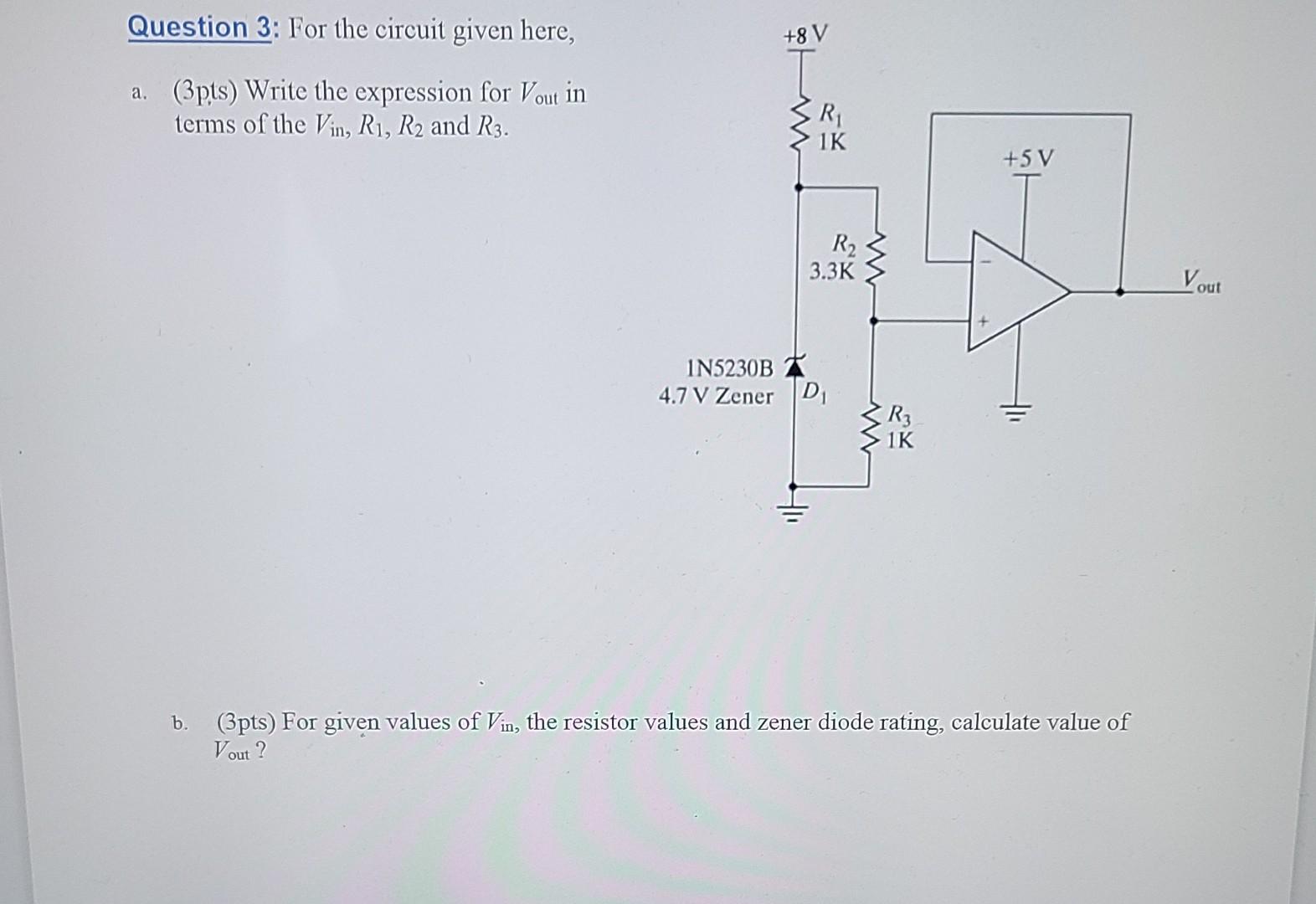 Solved Question 3: For the circuit given here, a. (3pts) | Chegg.com