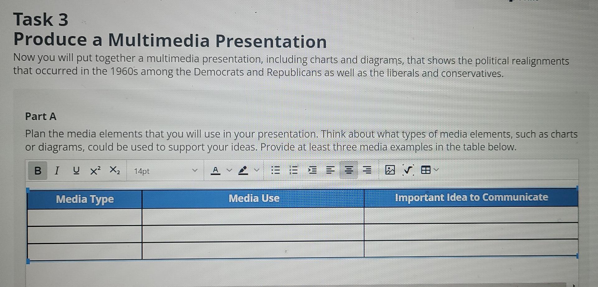 Task 3 Produce a Multimedia Presentation Now you will | Chegg.com