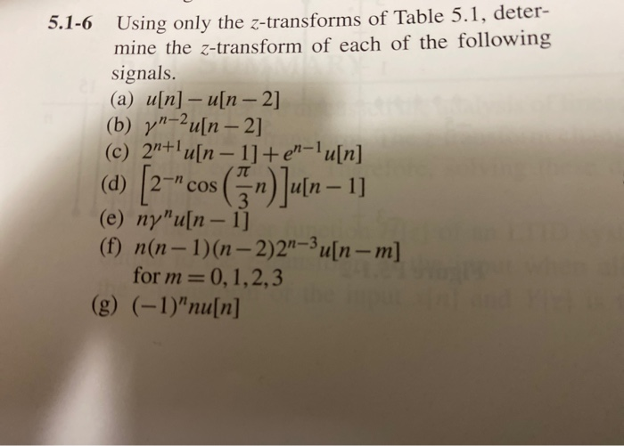 Solved Using only the z-transforms of Table 5.1, deter- mine | Chegg.com