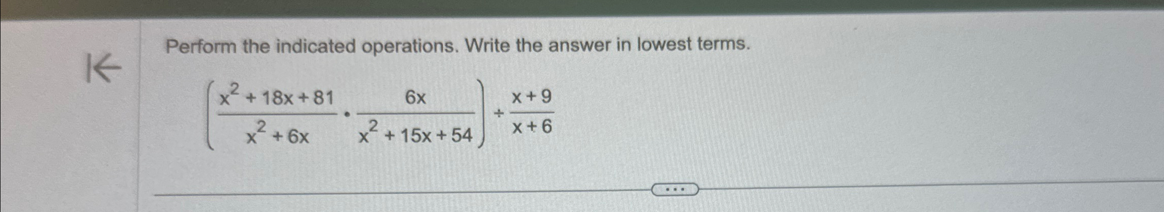 Solved Perform the indicated operations. Write the answer in | Chegg.com