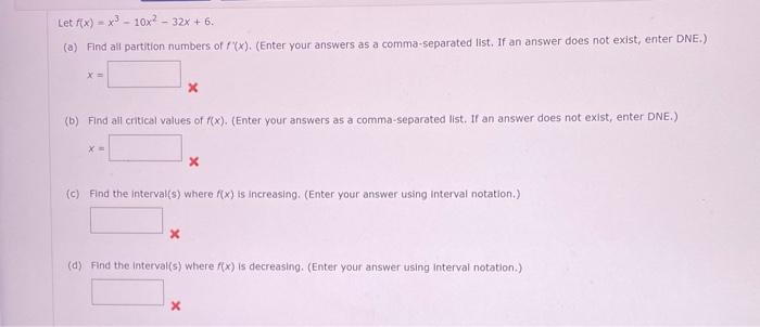 Solved Let f(x)=x3−10x2−32x+6 (a) Find all partition numbers | Chegg.com