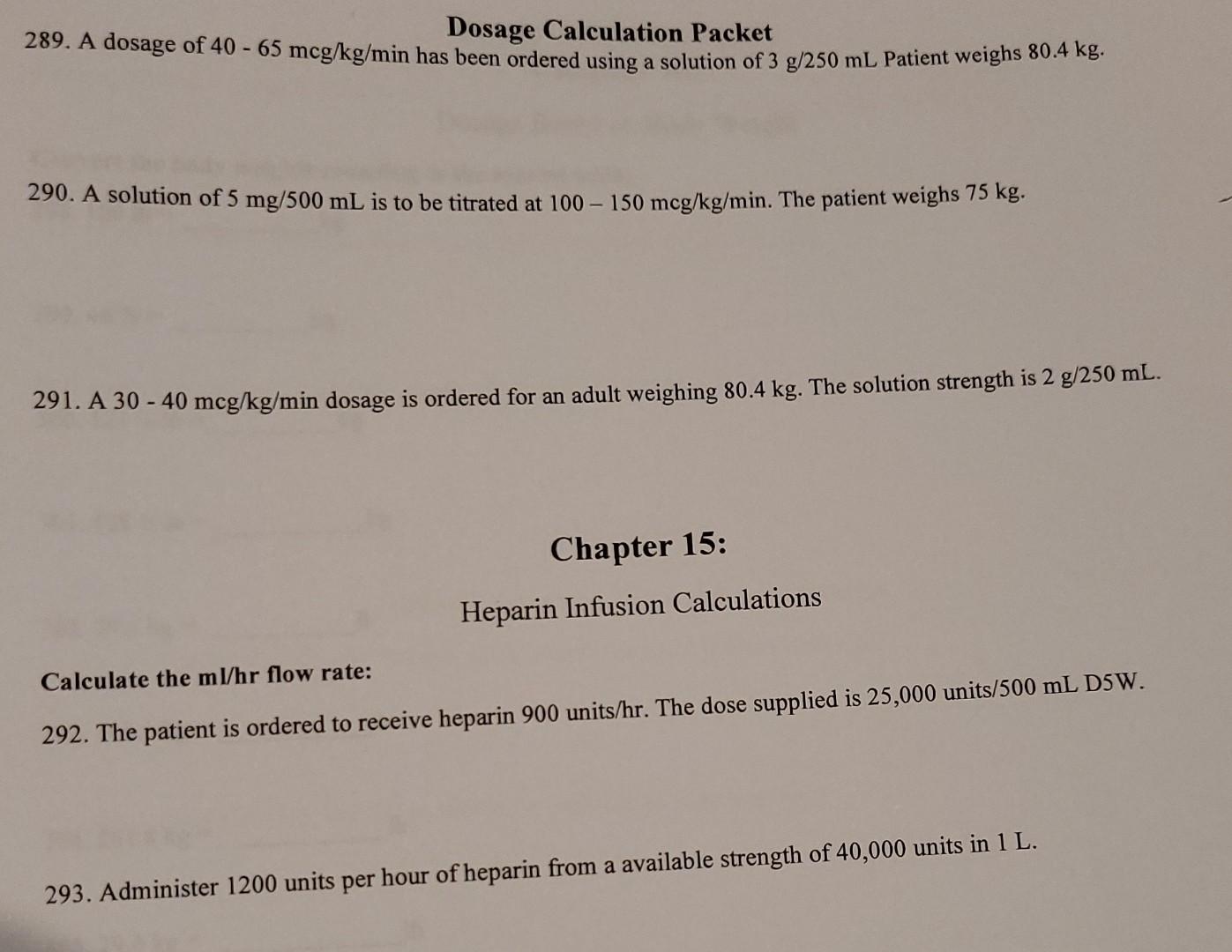 Solved Dosage Calculation Packet 289. A dosage of 40 - 65 | Chegg.com