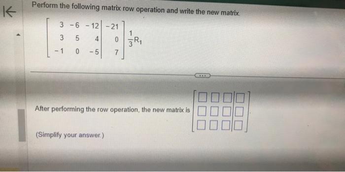 Solved Perform the following matrix row operation and write | Chegg.com