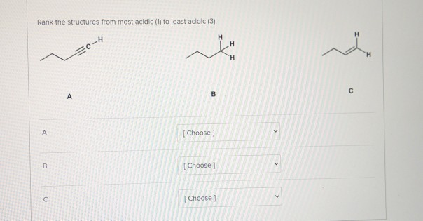 Solved Rank the structures from most acidic (1) to least | Chegg.com