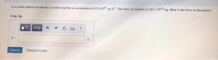 Solved In a certain particle accelerator, a proton reaches | Chegg.com