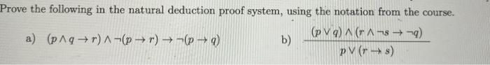 Solved Prove the following in the natural deduction proof | Chegg.com