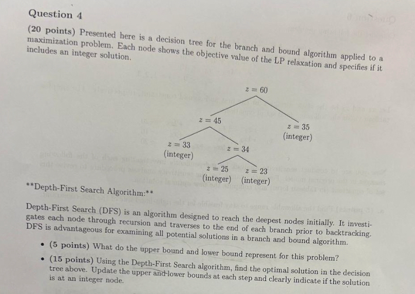Solved Question 4(20 ﻿points) ﻿Presented here is a decision | Chegg.com