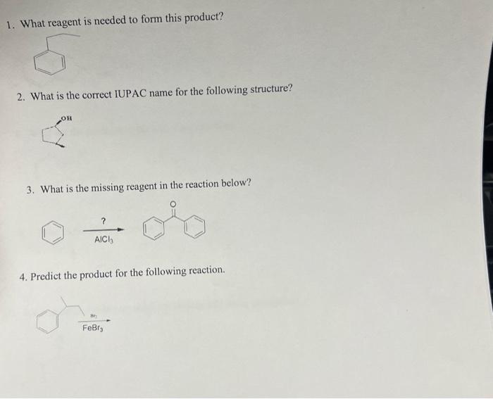 Solved 1. What reagent is needed to form this product? 2. | Chegg.com
