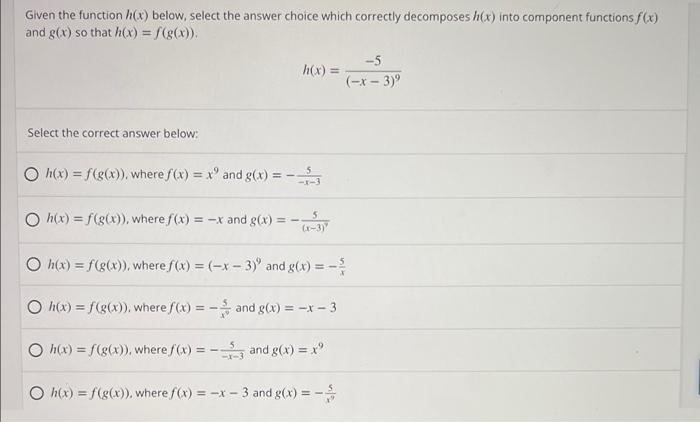 Solved Given the function h(x) below, select the answer | Chegg.com
