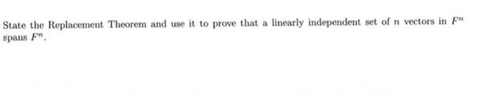 Solved State the Replacement Theorem and use it to prove | Chegg.com