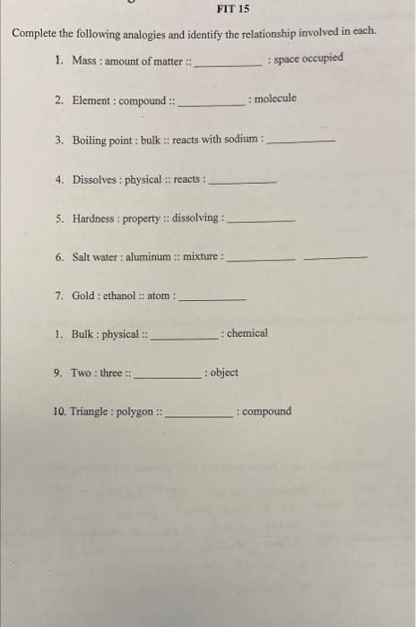 Solved FIT 15 Complete the following analogies and identify | Chegg.com