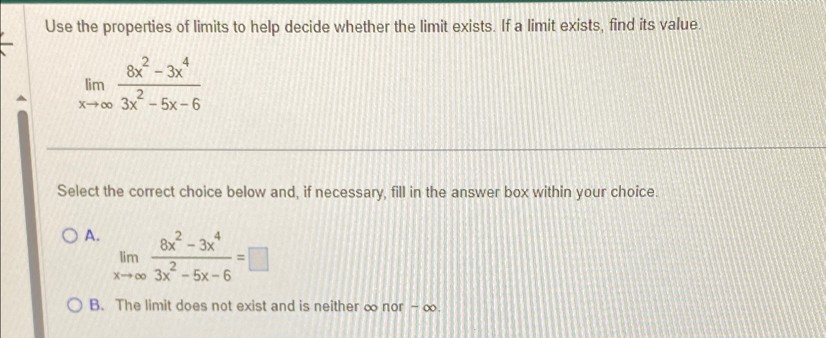 Solved Use the properties of limits to help decide whether | Chegg.com