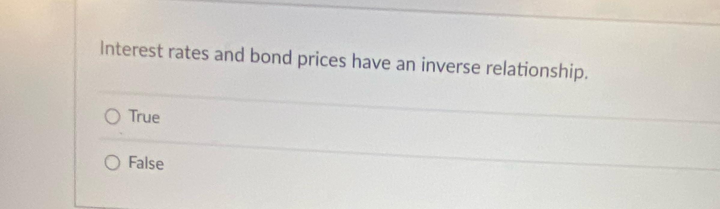 Solved Interest rates and bond prices have an inverse | Chegg.com