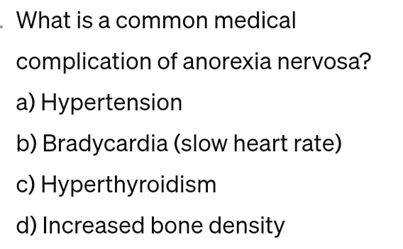 Solved What is a common medical complication of anorexia | Chegg.com