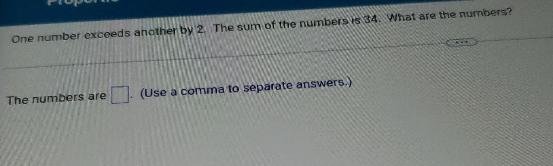 Solved One number exceeds another by 2. The sum of the | Chegg.com