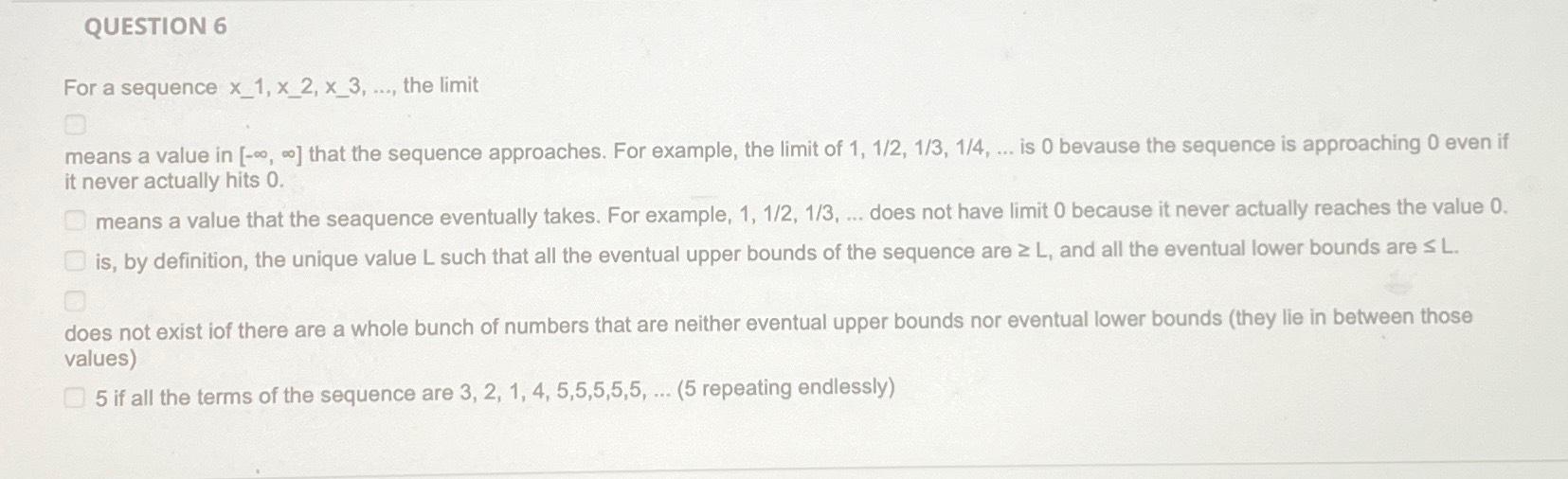 Solved QUESTION 6For a sequence x1,x2,x3,dots, the | Chegg.com