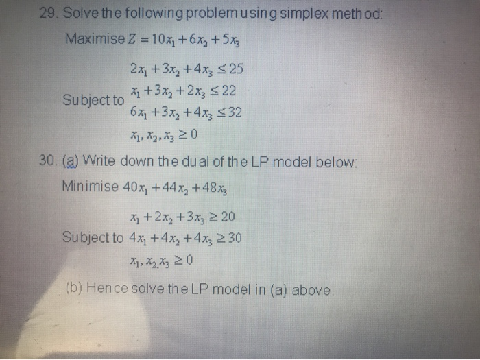 Solved 29. Solve the following problem using simplex method: | Chegg.com
